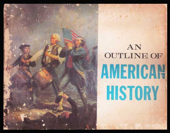 AN OUTLINE OF AMERICAN HISTORY