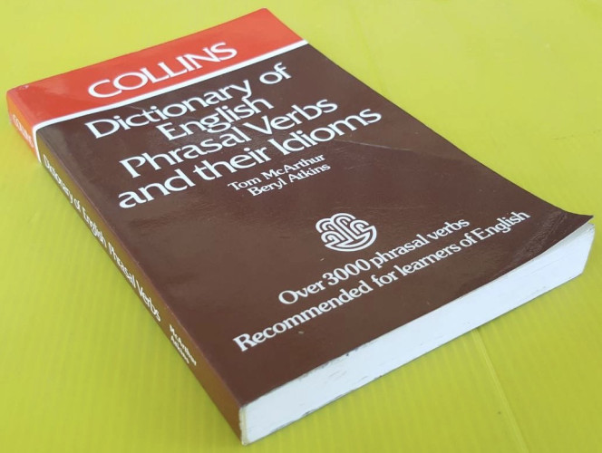COLLINS Dictionary of English Phrasal Verbs and their Idioms