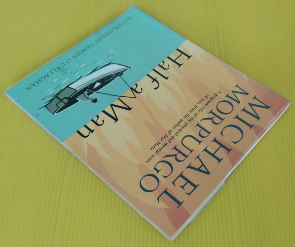 Half a Man by MICHAEL MORPURGO ILLUSTRATED BY GEMMA O' CALLAGHAN