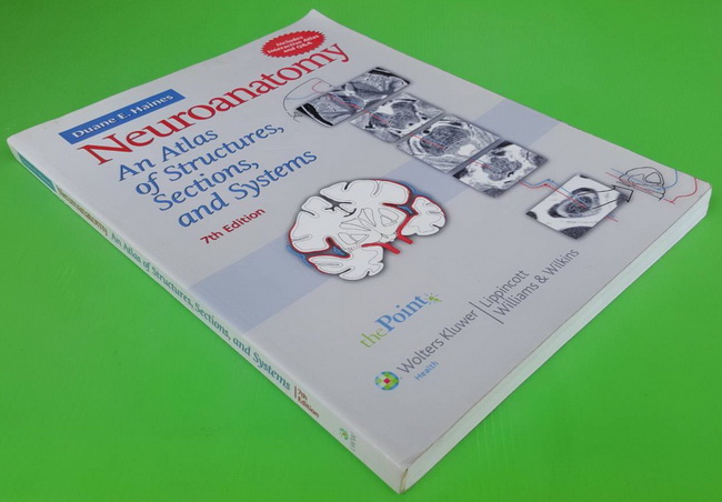 Neuroanatomy An Atlas of Structures, Sections, and Systems