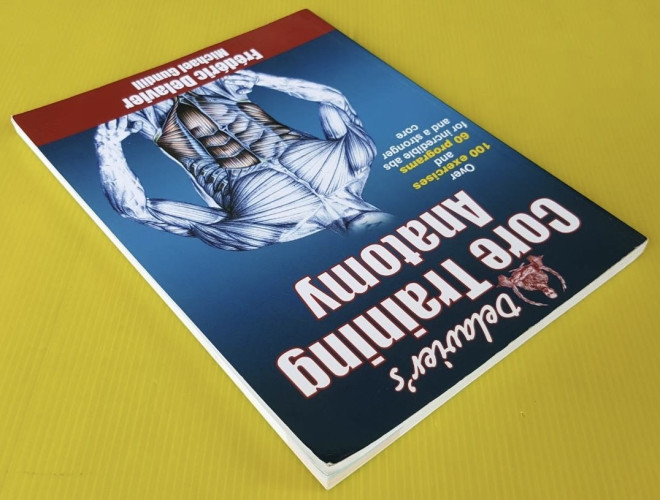 Delavier's Core Training Anatomy by Frederic Delavier Michael Gundill