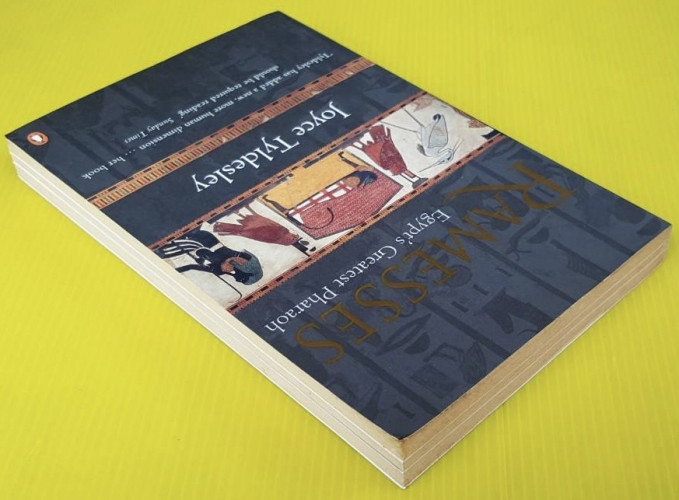 RAMESSES Egypt's Greatest Pharaoh by Joyce Tyldesley