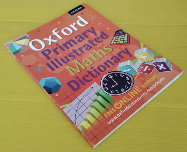 Oxford Primary Illustrated Maths Dictionary Compiled by Peter Patilla