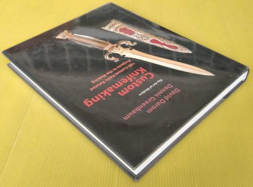 The Art of Modern Custom Knifemaking by Dr.David Darom Dennis Greenbaum