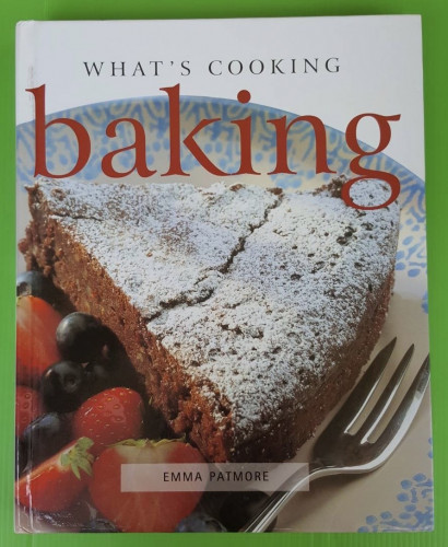 WHAT'S COOKING baking by EMMA PATMORE
