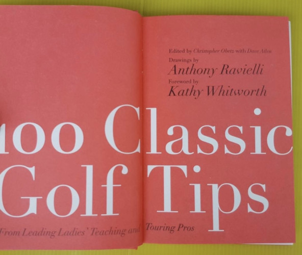 100 Classic Golf Tips Edited by Christopher Obetz Drawings by Anthony ...