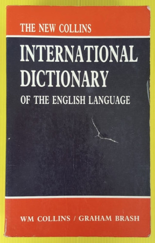THE NEW COLLINS INTERNATIONAL DICTIONARY OF THE ENGLISH LANGUAGE