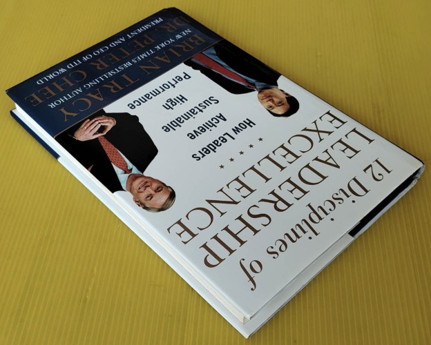12 Disciplines of LEANDERSHIP EXCELLENCE BY BRIAN TRACY DR.PETER CHEE