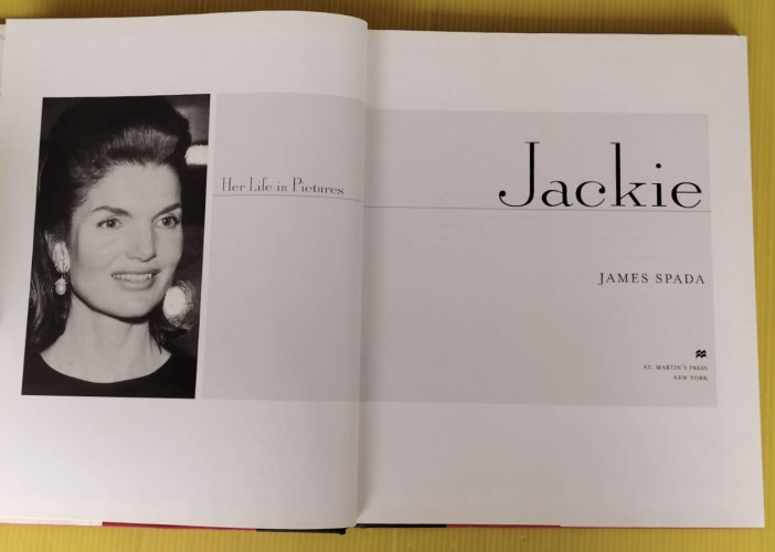 Jackie HER LIFE IN PICTURES BY JAMES SPADA