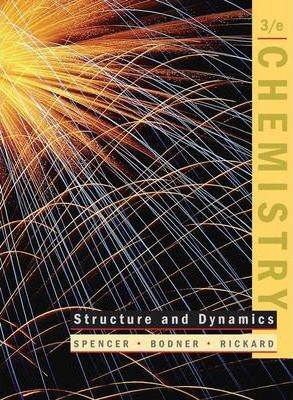 Chemistry : Structure and Dynamics 3/e ISBN 9780471655527